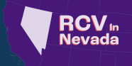 Nevadans To Vote On Ranked Choice Voting In November FairVote Nevadans To Vote On Ranked Choice Voting In November FairVote